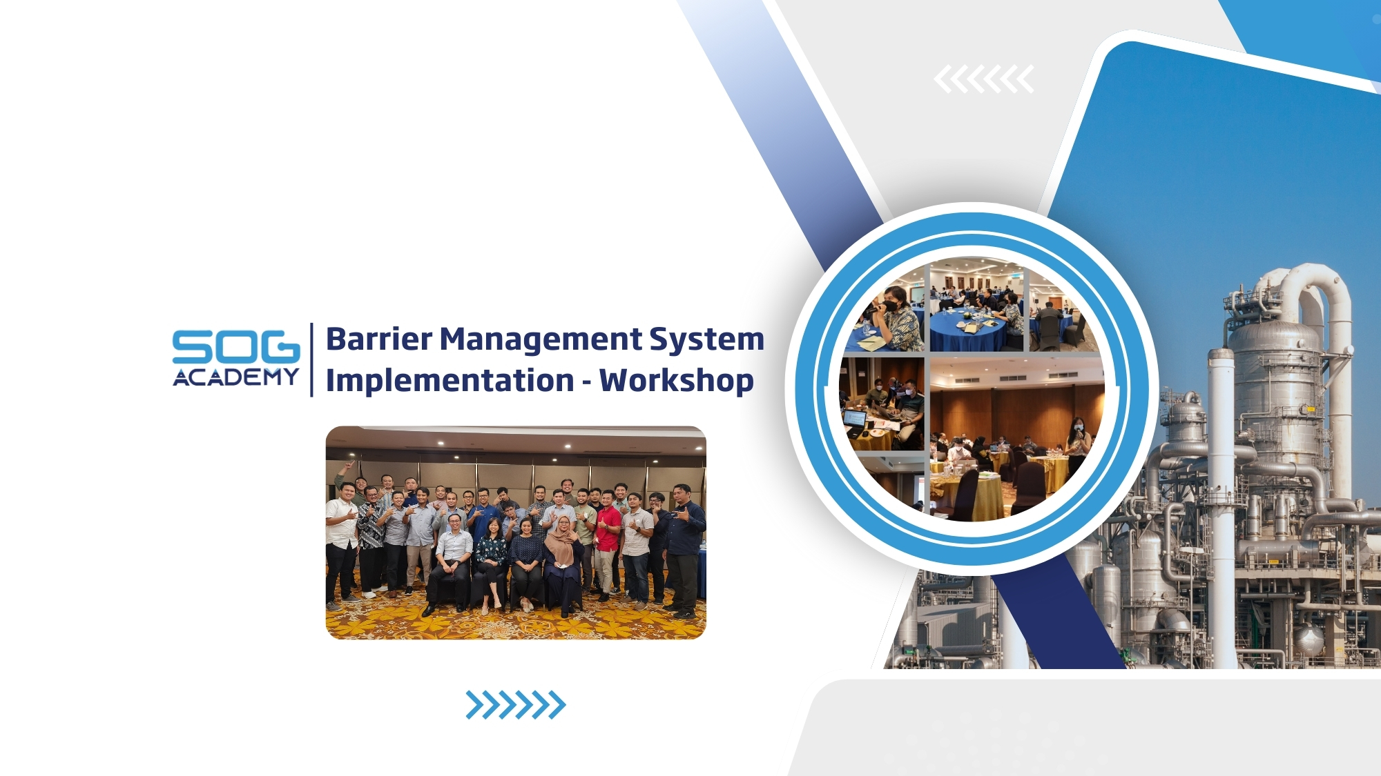 Barrier Management System Implementation Workshops for PT Kilang ...